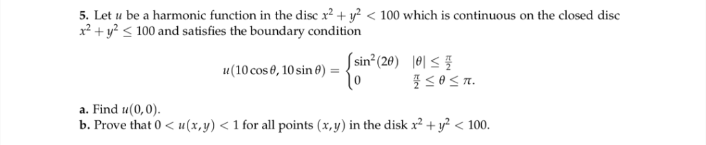 Solved 5. Let u be a harmonic function in the disc x2 + y2