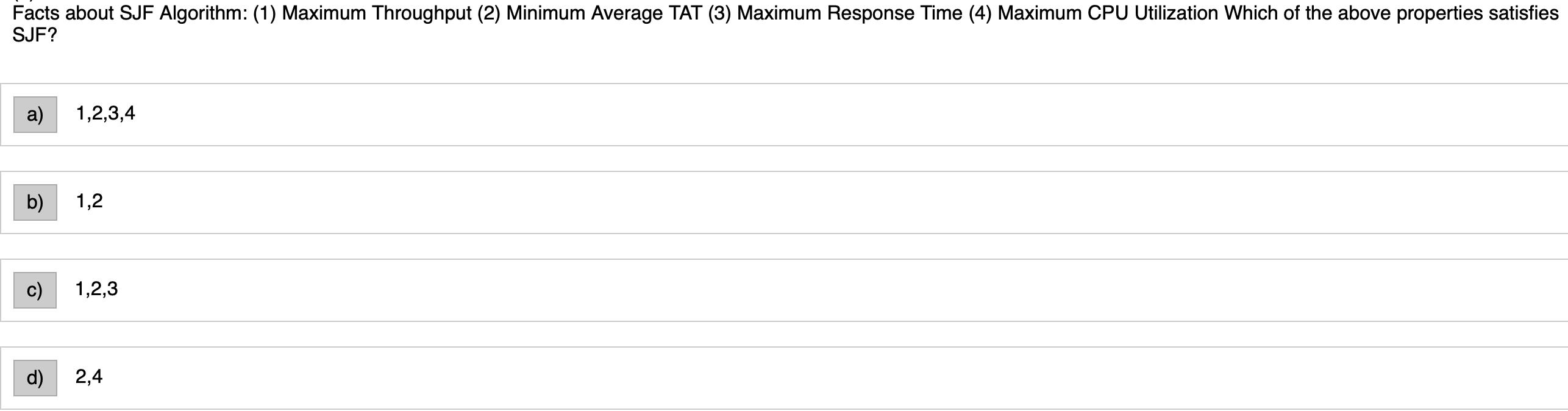 Solved Facts about SJF Algorithm: (1) Maximum Throughput (2) | Chegg.com