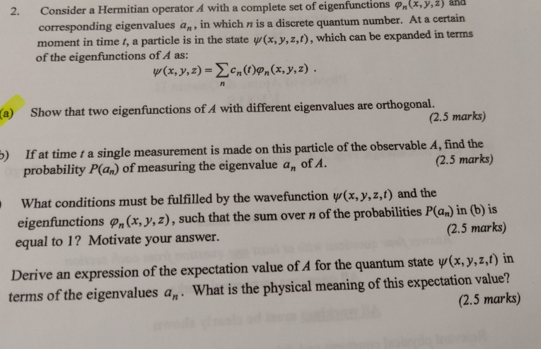 Solved Consider a Hermitian operator A with a complete set | Chegg.com
