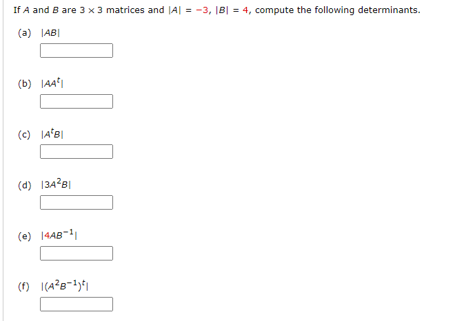 Solved If A and B are 3 x 3 matrices and A = -3, [B] = 4, | Chegg.com