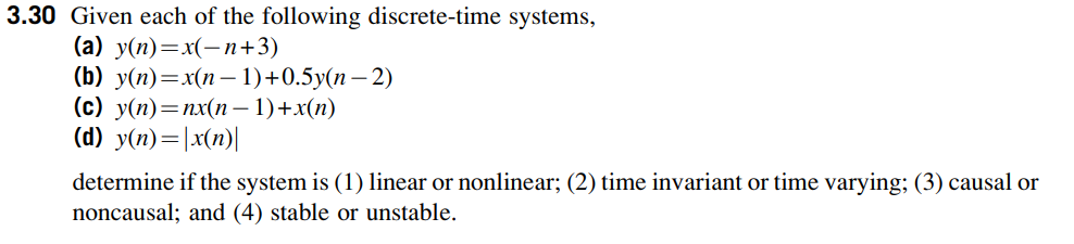Solved 30 Given each of the following discrete-time systems, | Chegg.com