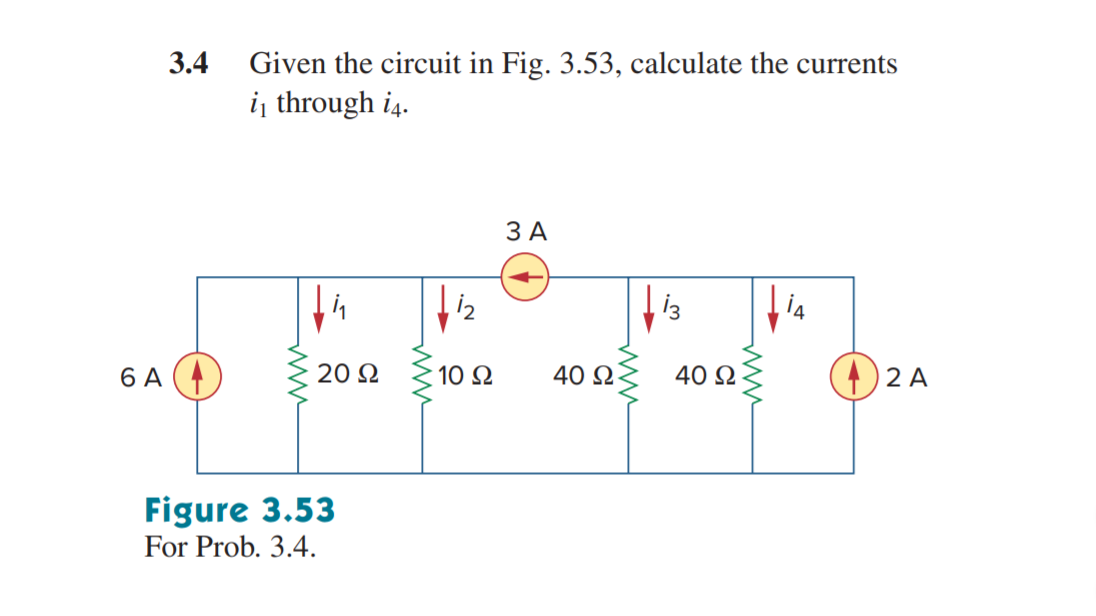 Solved 3.4 Given the circuit in Fig. 3.53, calculate the | Chegg.com
