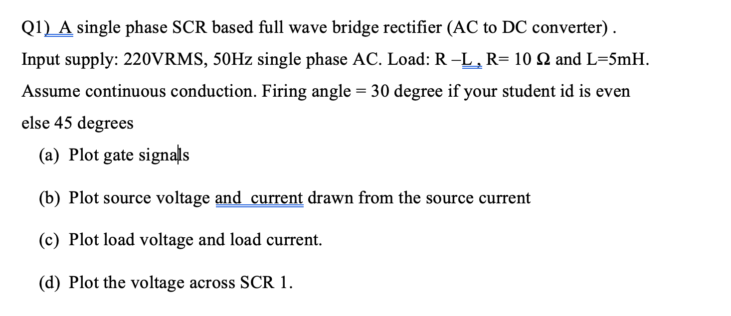 Solved Q1) A single phase SCR based full wave bridge | Chegg.com