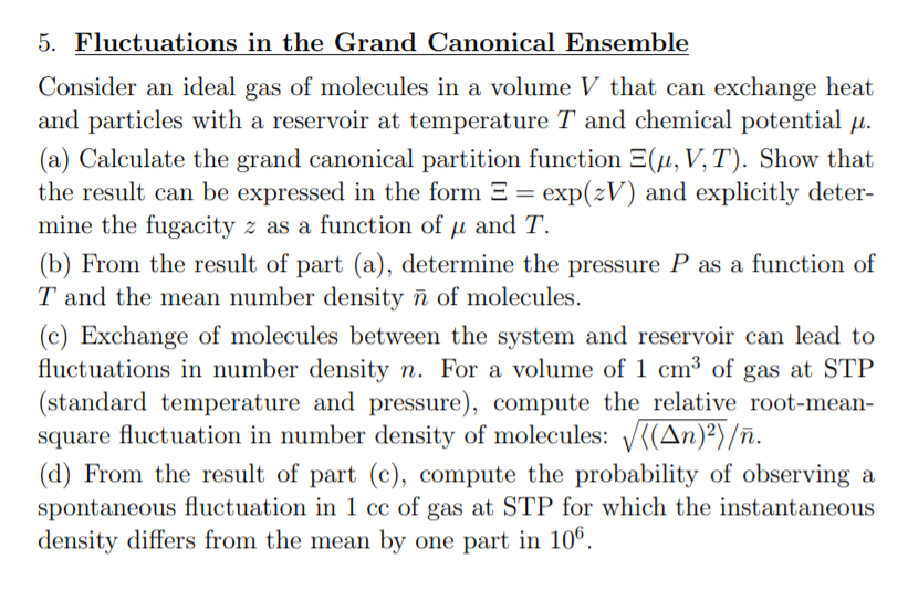 Solved 5. Fluctuations in the Grand Canonical Ensemble | Chegg.com
