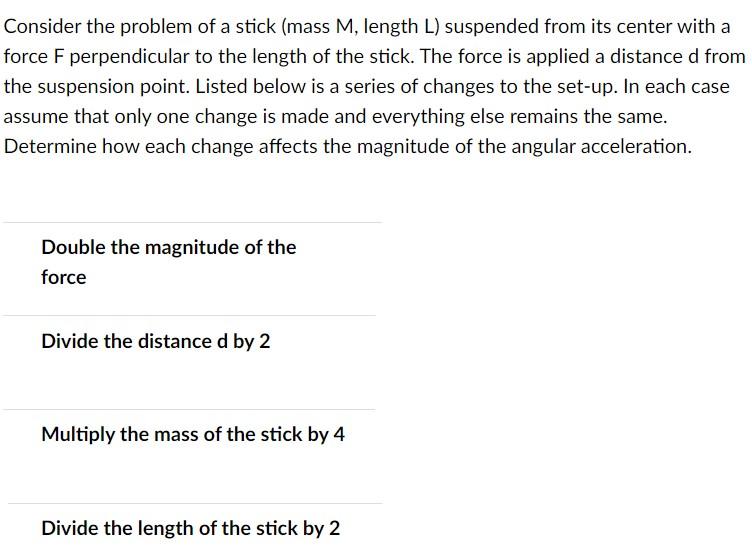 Solved Consider the problem of a stick (mass M, length L) | Chegg.com