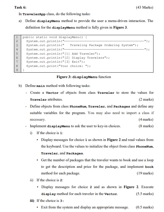 Solved Task 6: (43 Marks) In TravelerApp class, do the | Chegg.com