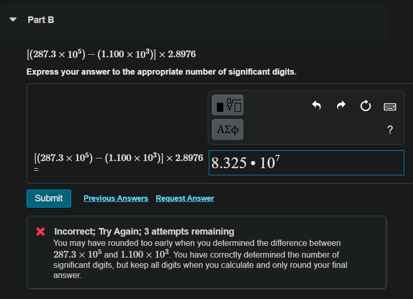 Solved [(287.3×105)−(1.100×103)]×2.8976 Express your answer | Chegg.com
