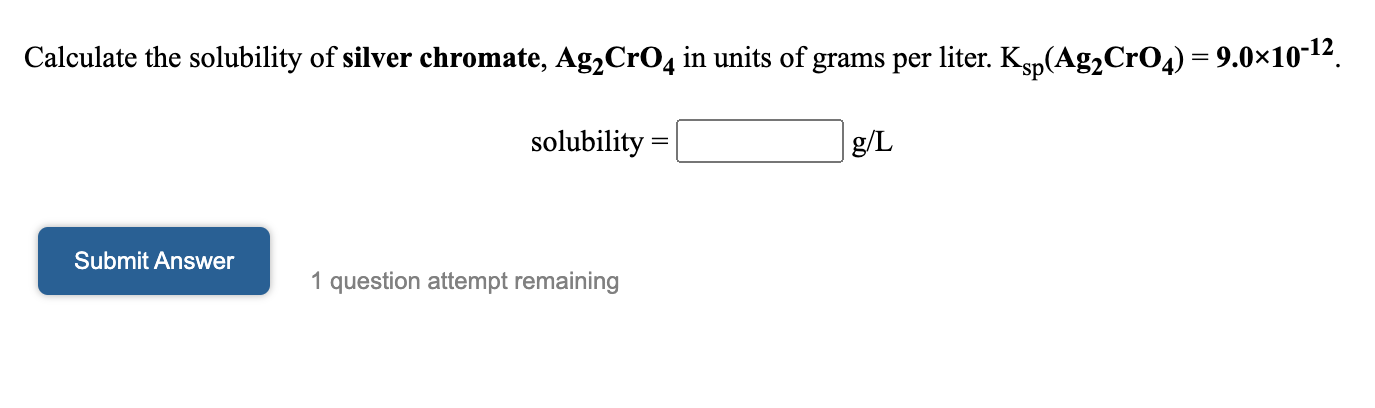 Solved Calculate the solubility of silver chromate, Ag,CrO4 | Chegg.com