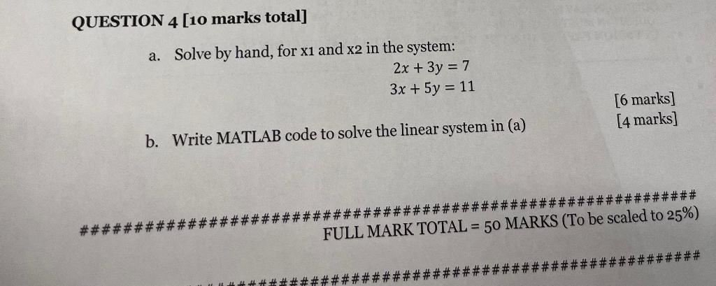 Solved QUESTION 4 [10 marks total] a. Solve by hand, for x1 | Chegg.com