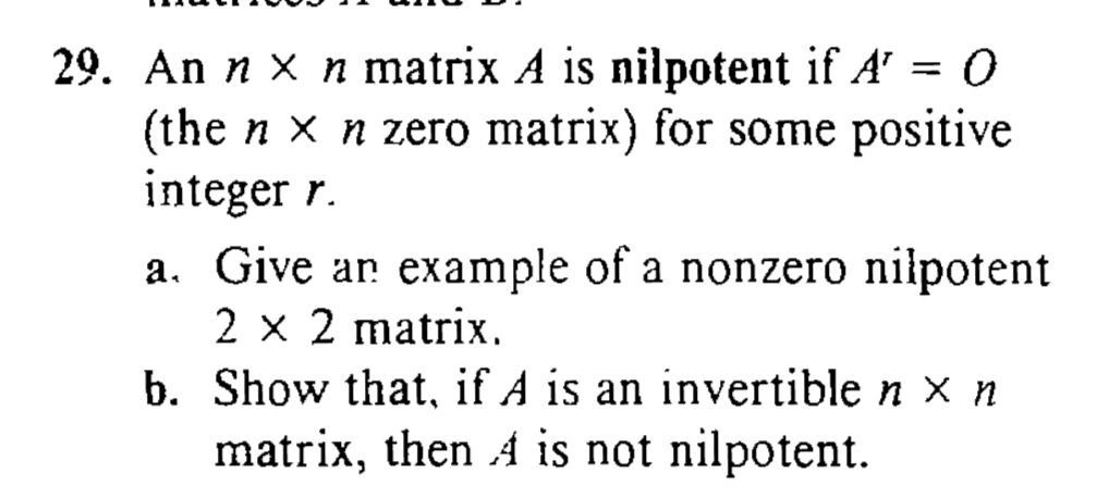 Solved 29. An n×n matrix A is nilpotent if Ar=O (the n×n | Chegg.com