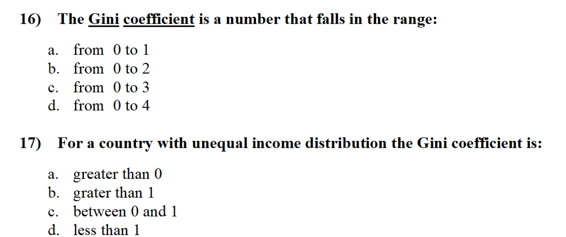 Solved 16) The Gini coefficient is a number that falls in | Chegg.com