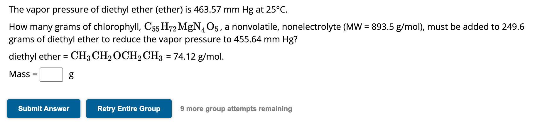Solved The vapor pressure of diethyl ether (ether) is 463.57 | Chegg.com