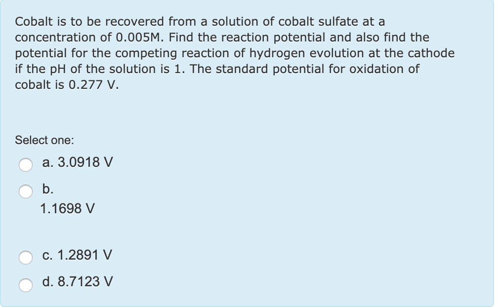 Solved Cobalt is to be recovered from a solution of cobalt | Chegg.com