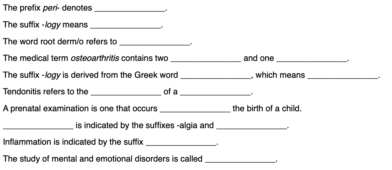 The prefix peri- denotes The suffix -logy means The | Chegg.com