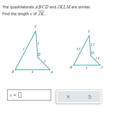 Solved The quadrilaterals ABCD and JKLM are similar. Find | Chegg.com