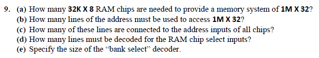 Solved A How Many 32k X 8 Ram Chips Are Needed To Provide 
