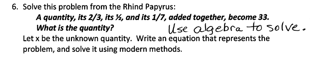 Solved 6. Solve this problem from the Rhind Papyrus: A | Chegg.com