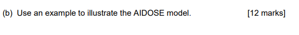 Solved (b) Use an example to illustrate the AIDOSE model. | Chegg.com