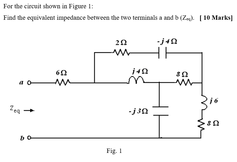Solved For the circuit shown in Figure 1: Find the | Chegg.com