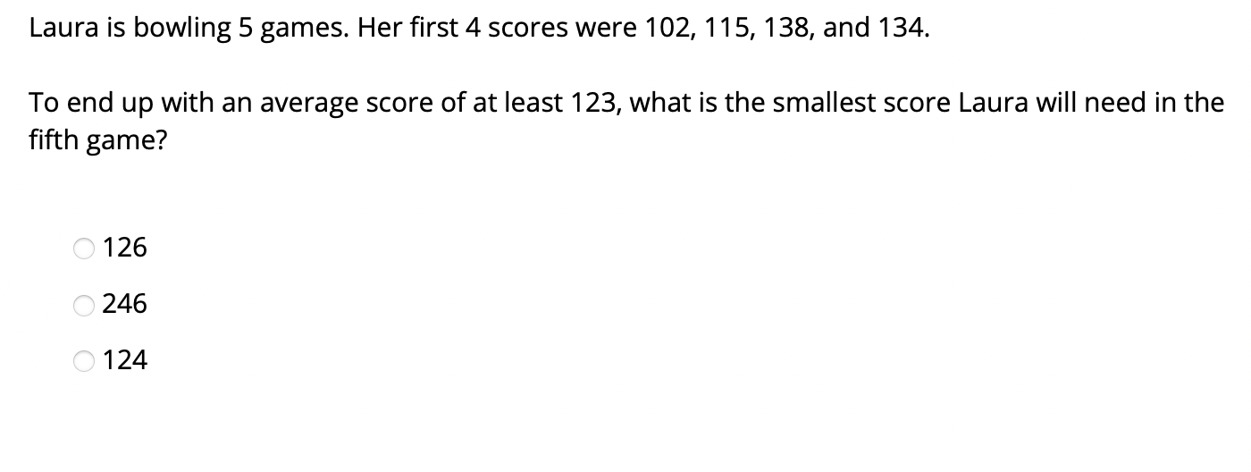 Solved Laura is bowling 5 games. Her first 4 scores were | Chegg.com
