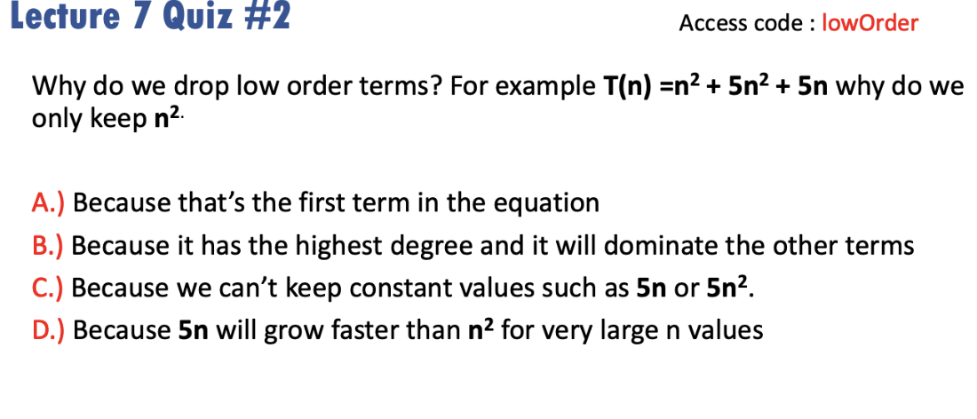 Solved Why do we drop low order terms? For example | Chegg.com