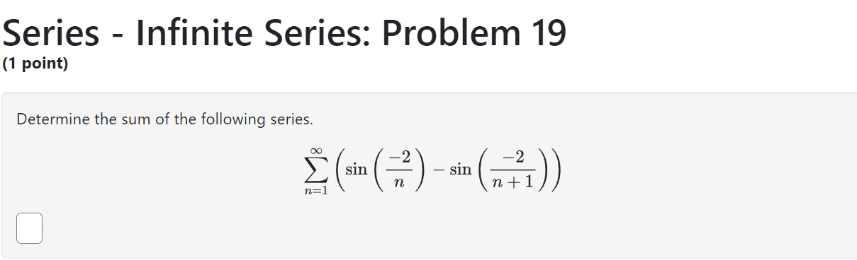 Solved Series - Infinite Series: Problem 19 (1 point) | Chegg.com