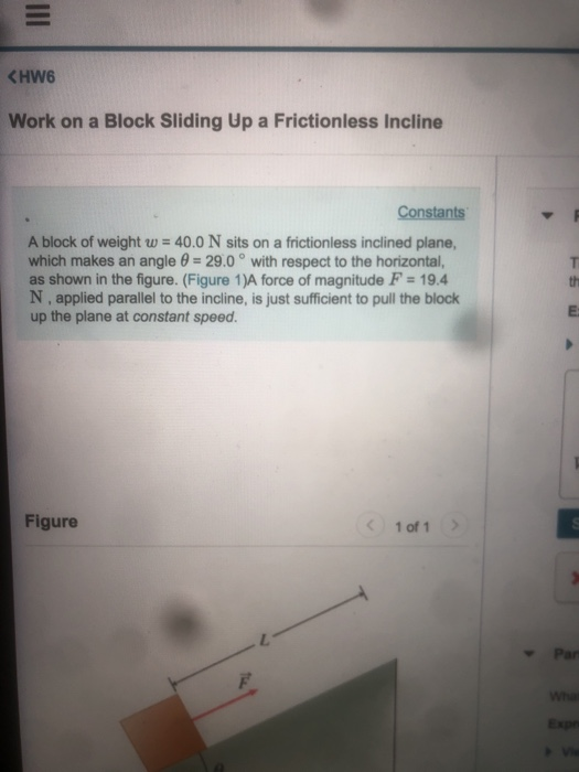 Solved KHW6 Work on a Block Sliding Up a Frictionless | Chegg.com