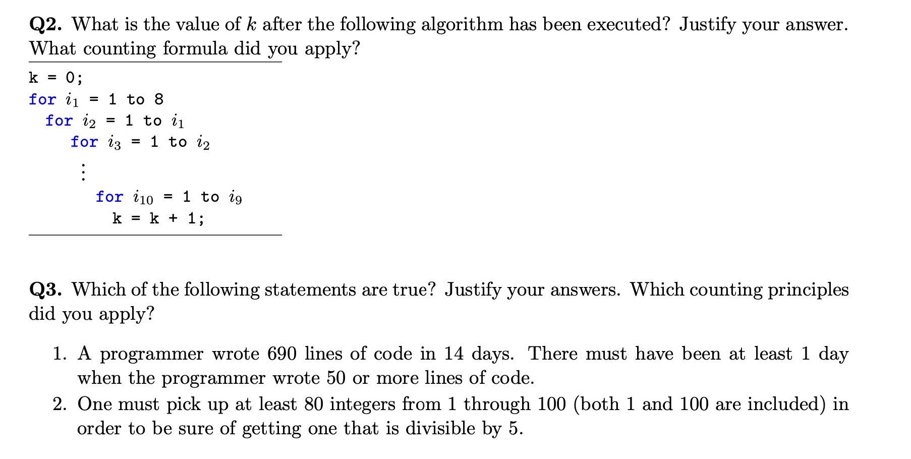 Solved Q2. What is the value of k after the following | Chegg.com