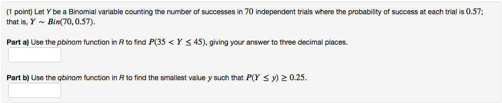 Solved (1 point) Let Y be a Binomial variable counting the | Chegg.com