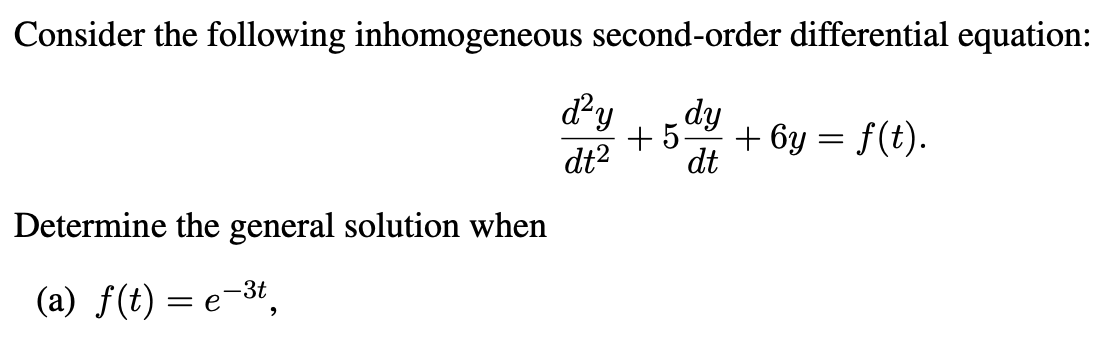Solved Consider the following inhomogeneous second-order | Chegg.com