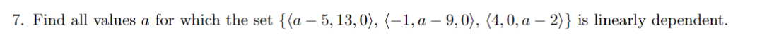 Solved 7. Find all values a for which the set | Chegg.com