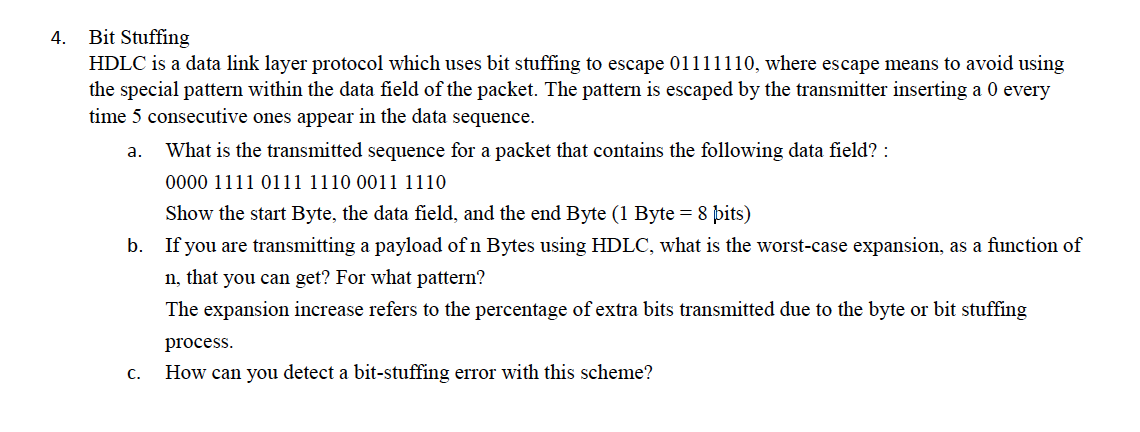 Solved 4. Bit Stuffing HDLC is a data link layer protocol | Chegg.com