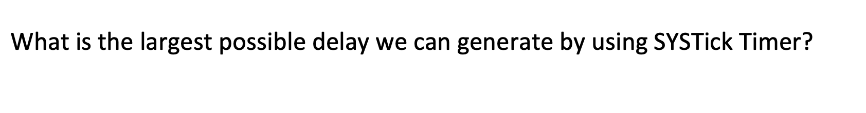 Solved What is the largest possible delay we can generate by | Chegg.com