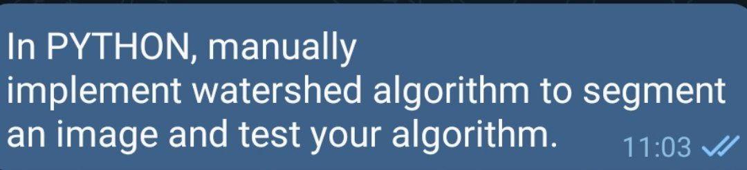 Solved In Python Manually Implement Watershed Algorithm To 4704