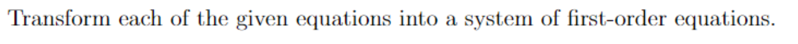 Solved Transform each of the given equations into a system | Chegg.com