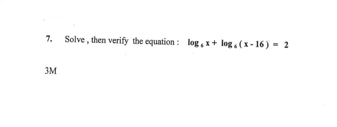 Solved 7. Solve , then verify the equation : log o x + log. | Chegg.com