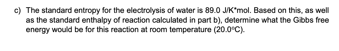 Solved The electrolysis of water vapor (H20 (g)) into | Chegg.com