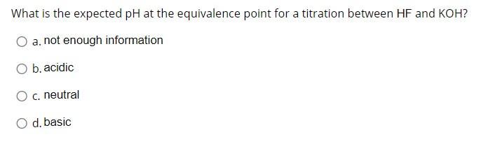 Solved What is the expected pH at the equivalence point for | Chegg.com