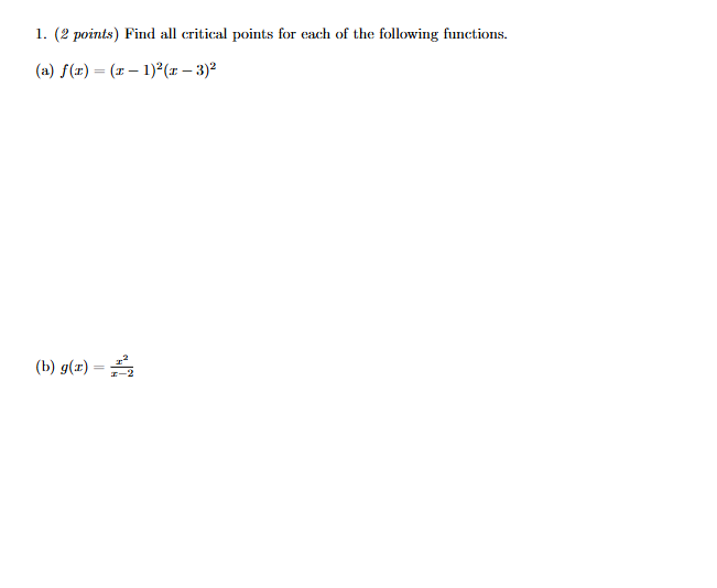 Solved (2 ﻿points) ﻿Find all critical points for each of | Chegg.com