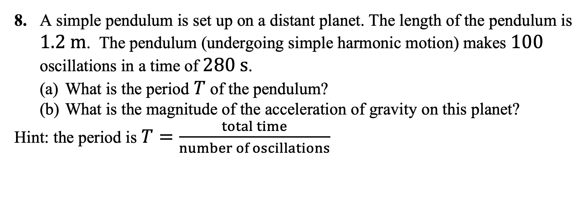 Solved 8. A simple pendulum is set up on a distant planet. | Chegg.com