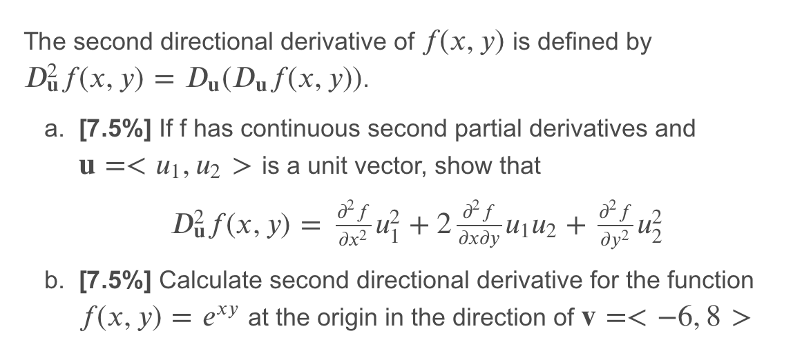Solved The second directional derivative of f(x, y) is | Chegg.com