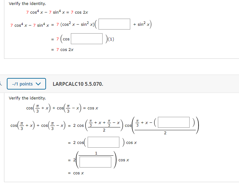 Solved Verify The Identity 7 Cos4 X 7 Sin4 X 7 Cos 2x 7
