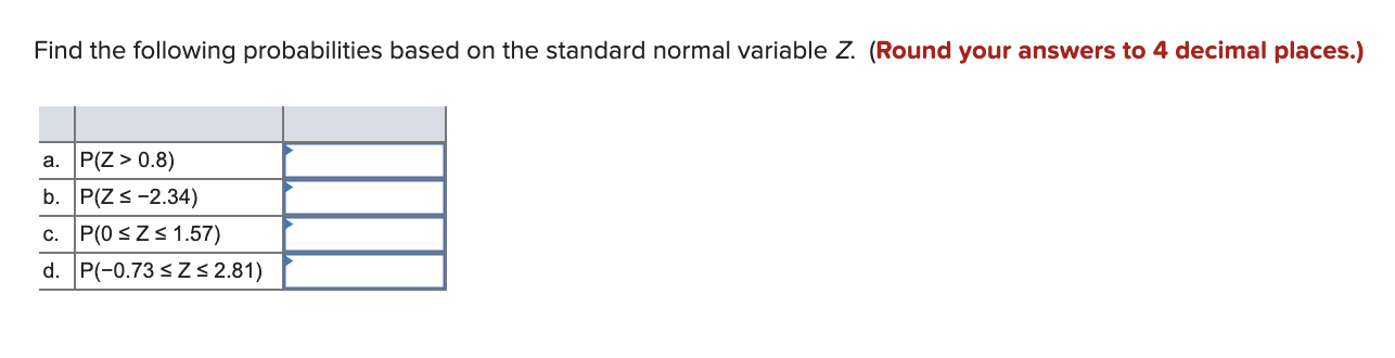 Solved Find the following probabilities based on the | Chegg.com