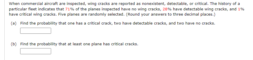 Solved When commercial aircraft are inspected, wing cracks | Chegg.com