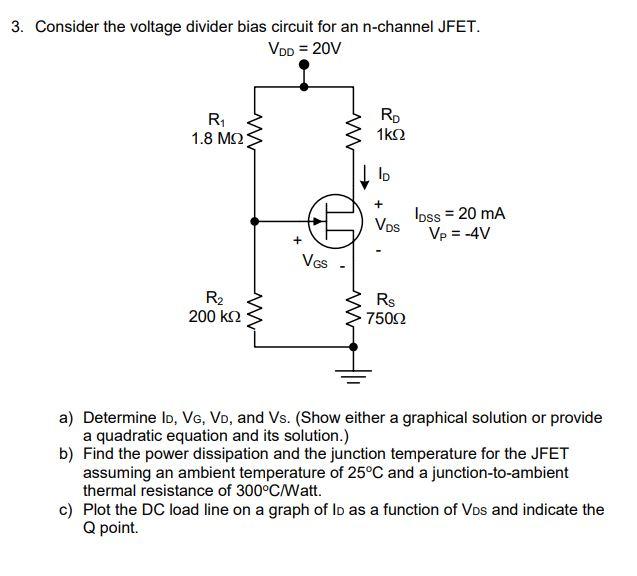 Solved 3. Consider the voltage divider bias circuit for an | Chegg.com