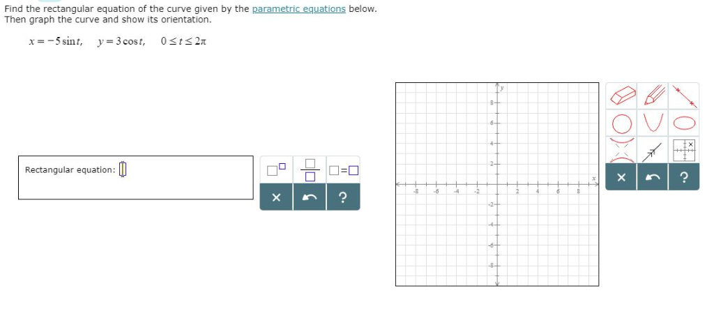 Solved Find the rectangular equation of the curve given by | Chegg.com