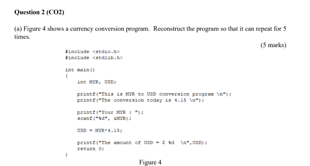 Solved Question 2 (CO2) (a) Figure 4 shows a currency | Chegg.com