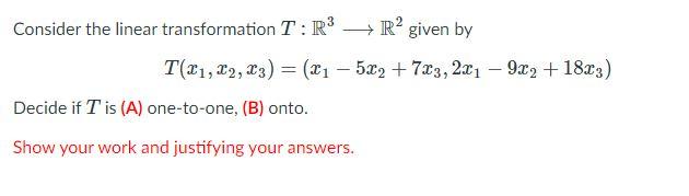 Solved Consider the linear transformation T:R3 R2 given by | Chegg.com