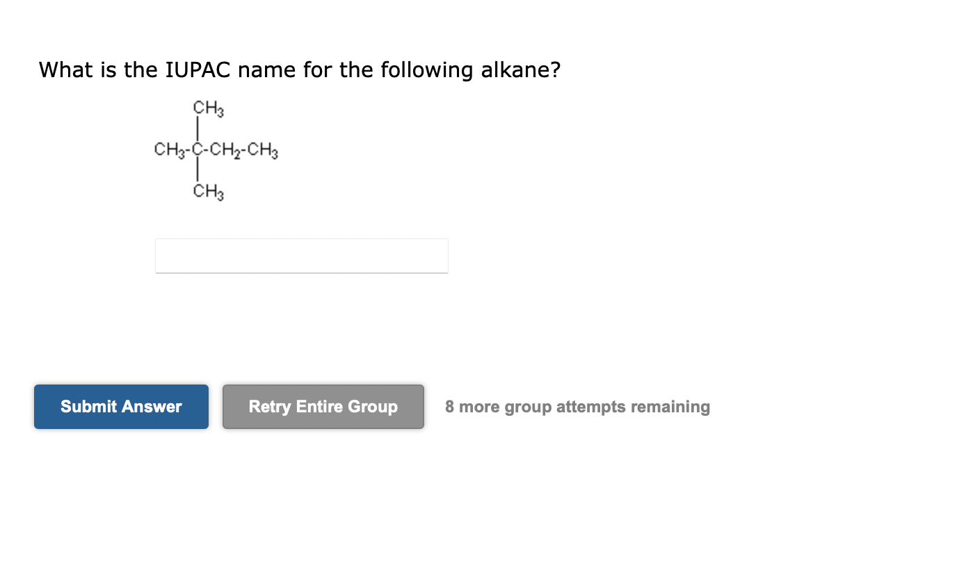 Solved What is the IUPAC name for the following alkane? 8 | Chegg.com
