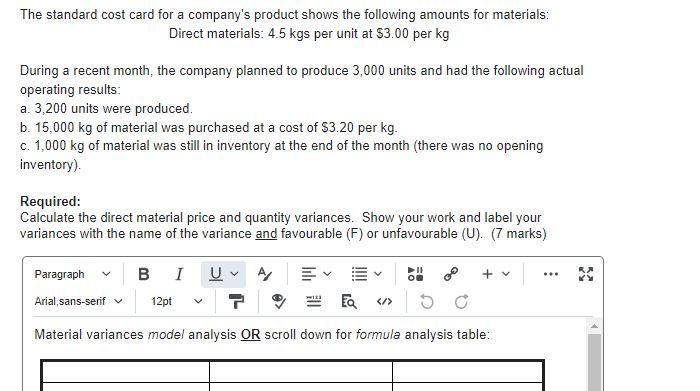 Solved The standard cost card for a company's product shows | Chegg.com